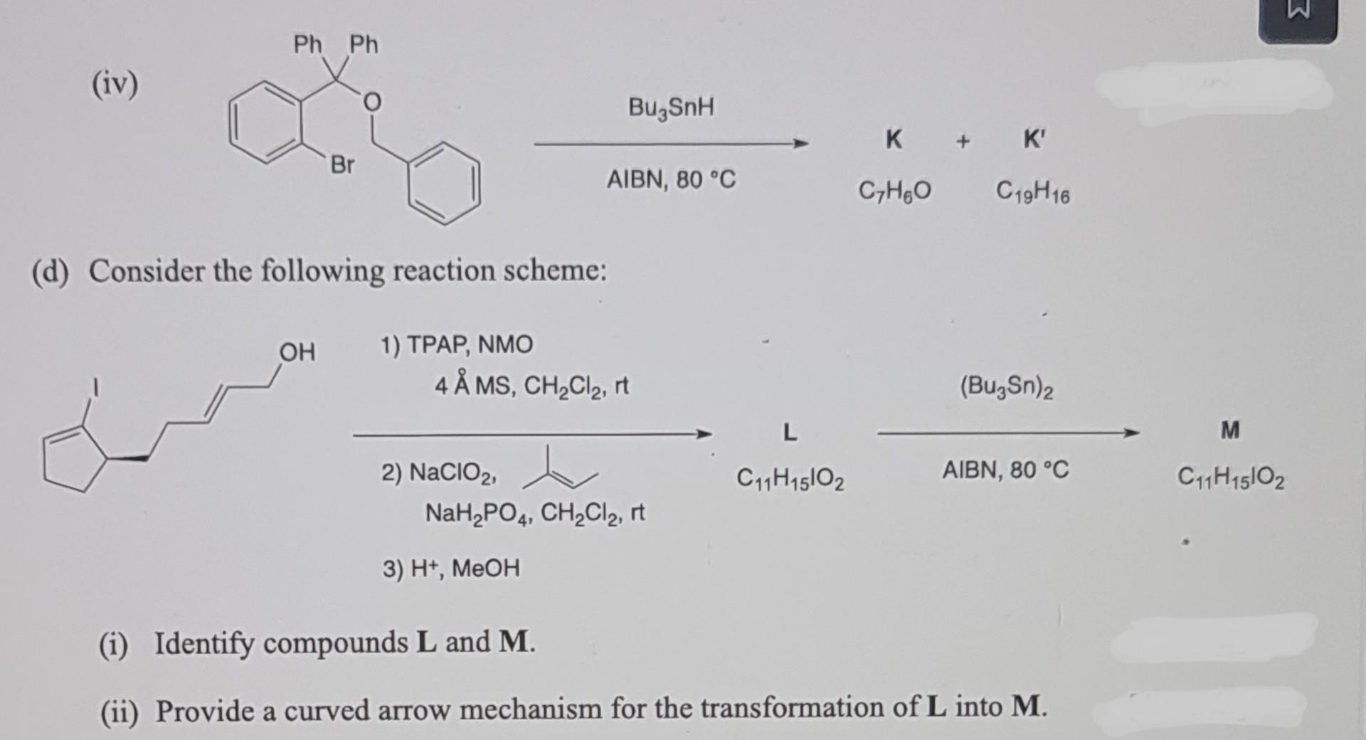 (iv) (d) Consider the following reaction scheme: 1) | Chegg.com