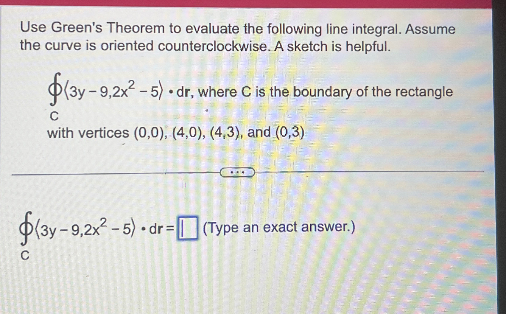 Solved Use Green's Theorem to evaluate the following line | Chegg.com