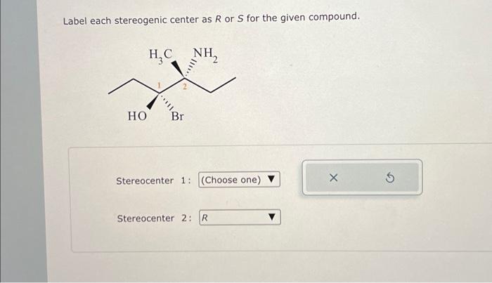 Solved Label each stereogenic center as R or S for the given | Chegg.com