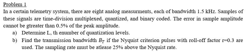 Solved Problem 1 In a certain telemetry system, there are | Chegg.com