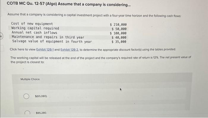 Solved COTB MC Qu. 12-57 (Algo) Assume that a company is | Chegg.com