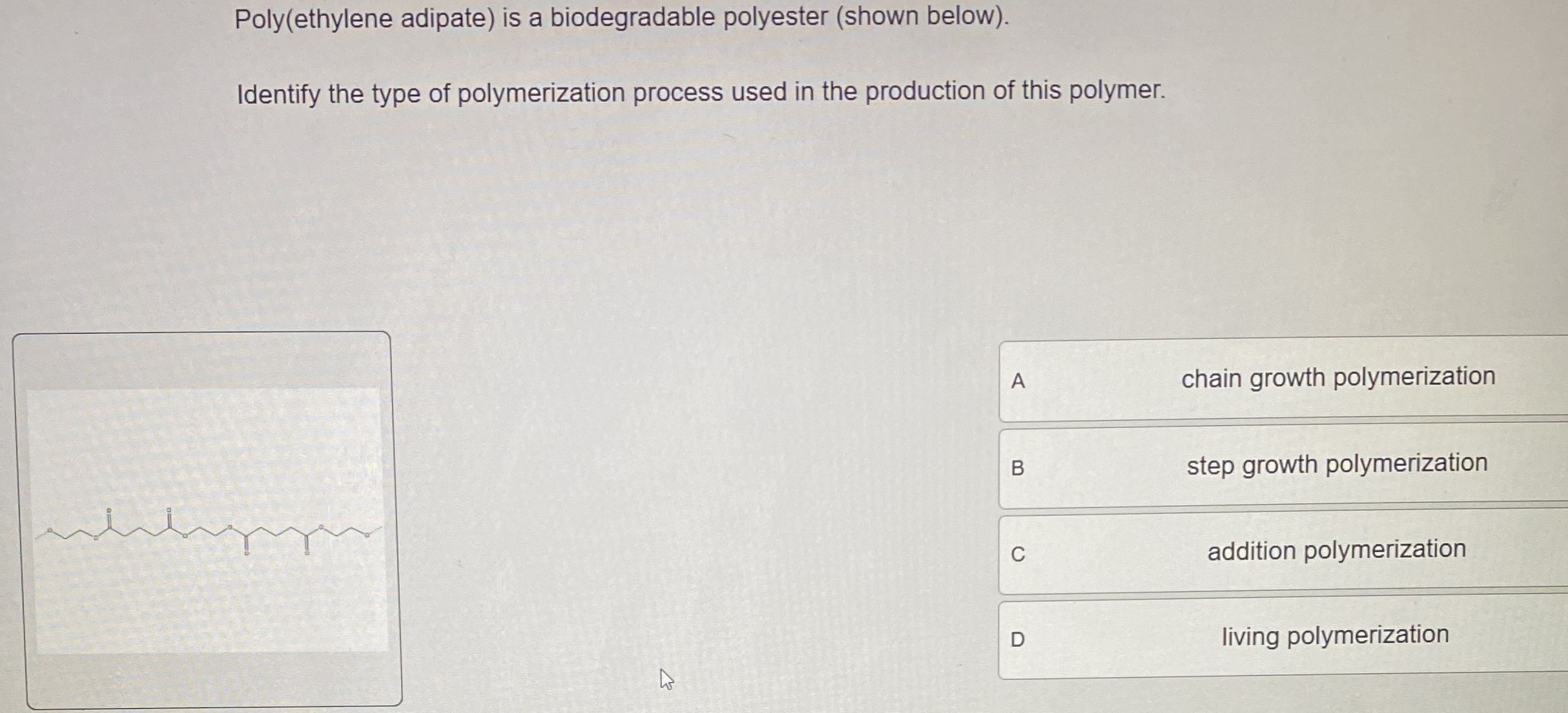 Solved Poly(ethylene adipate) ﻿is a biodegradable polyester | Chegg.com