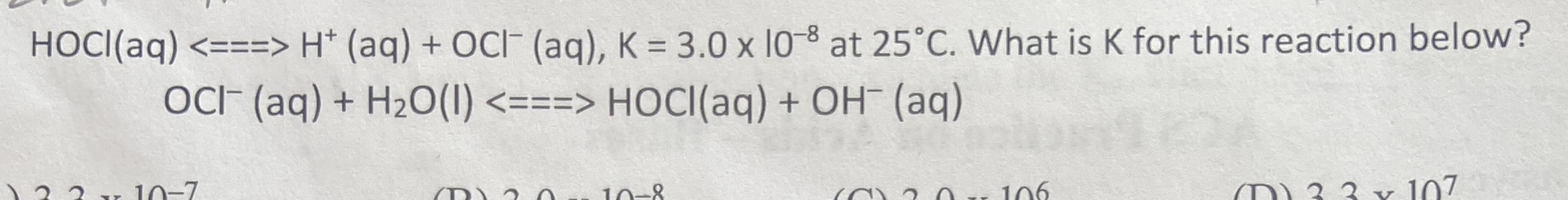 Solved HOCl(aq)≤==>H (aq) OCl-(aq),K=3.0×10-8 ﻿at 25°C. | Chegg.com