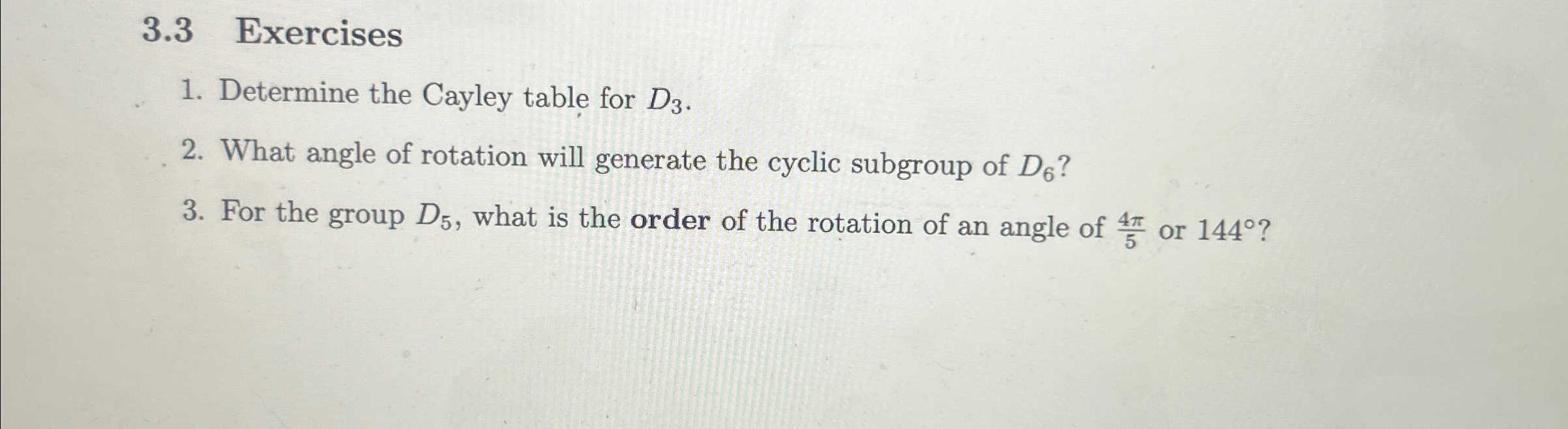 3.3 ﻿ExercisesDetermine the Cayley table for D3.What | Chegg.com