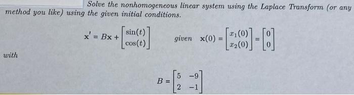 Solved Solve the nonhomogeneous linear system using the | Chegg.com