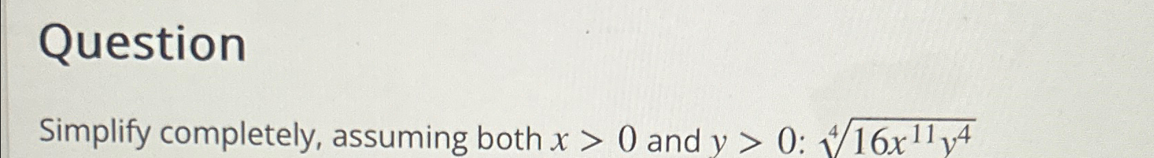Solved QuestionSimplify completely, assuming both x>0 and | Chegg.com Solved QuestionSimplify completely, assuming both x>0 and | Chegg.com
