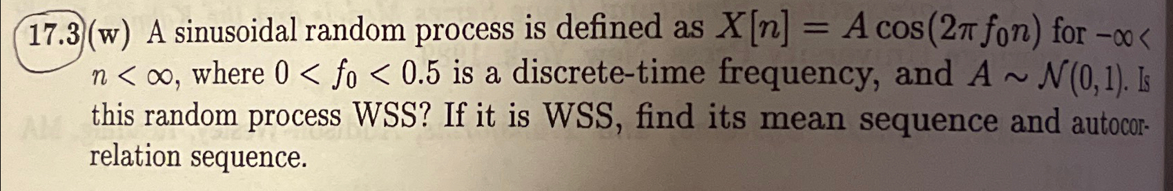 Solved 17.3(w) ﻿A sinusoidal random process is defined as | Chegg.com