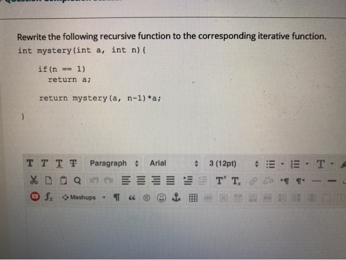 Solved Rewrite the following recursive function to the | Chegg.com