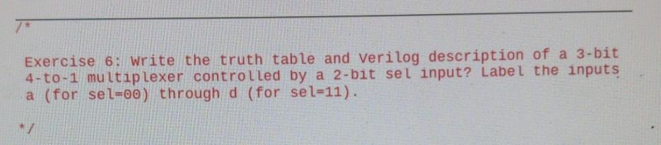 Solved 7 Exercise 6: Write the truth table and Verilog | Chegg.com