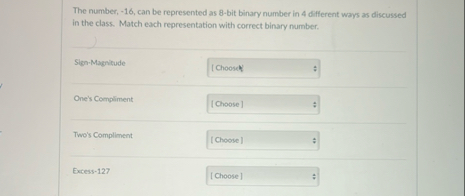 Solved The number, -16 , ﻿can be represented as 8 -bit | Chegg.com