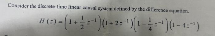 Solved Consider the discrete-time linear causal system | Chegg.com