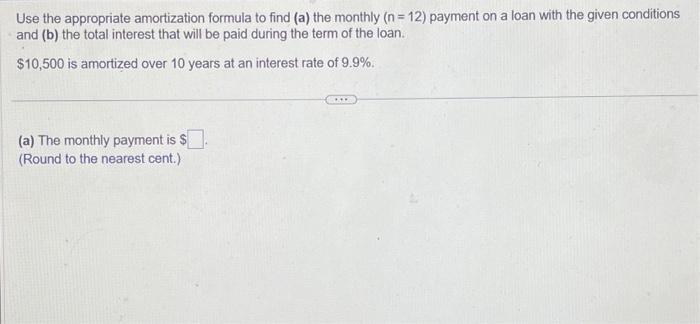 Solved Use the appropriate amortization formula to find (a) | Chegg.com