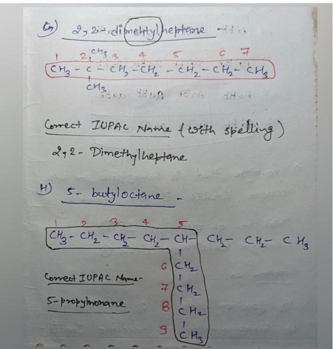 Solved (i) 2,2π dimehtyl, heptane Correct IUPAC Name forth | Chegg.com