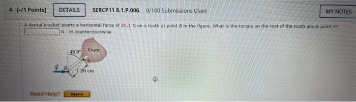 Solved A dental bracket exerts a horizontal force of 85.1 N | Chegg.com