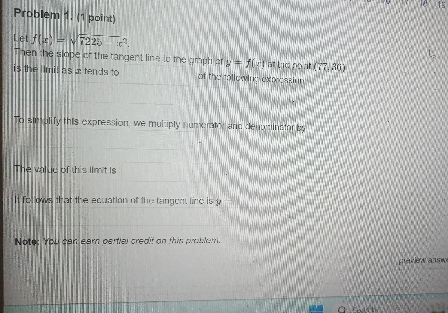 Solved Problem 1. (1 point) Let f(x)=7225−x2 Then the slope | Chegg.com