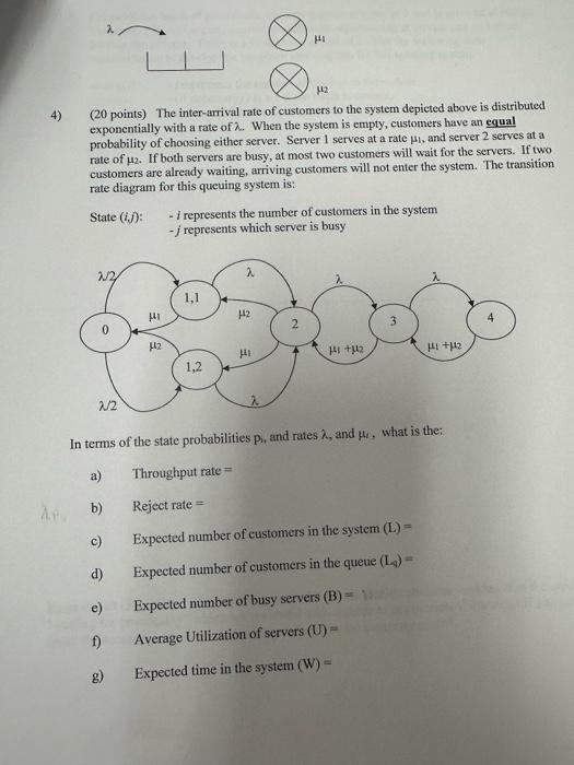 Solved 4) (20 points) The inter-arrival rate of customers to | Chegg.com
