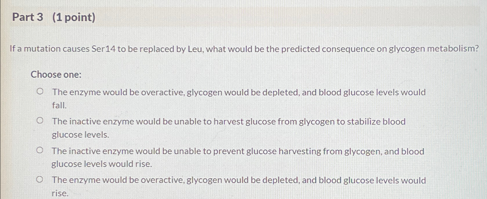 Solved Part 3 (1 ﻿point)If a mutation causes Ser14 ﻿to be | Chegg.com