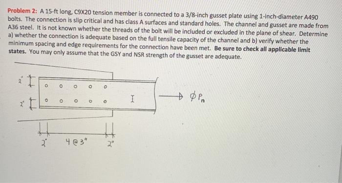 Solved Problem 2: A 15-ft long, c9x20 tension member is | Chegg.com