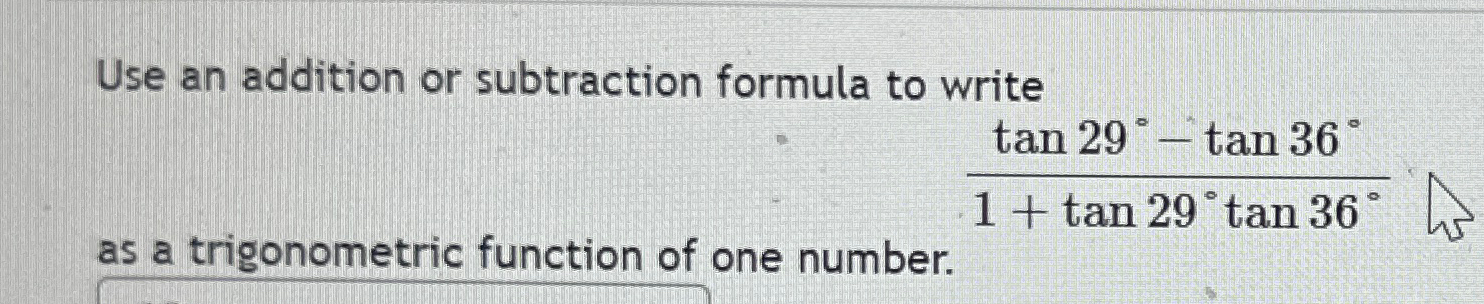 Solved Use an addition or subtraction formula to | Chegg.com