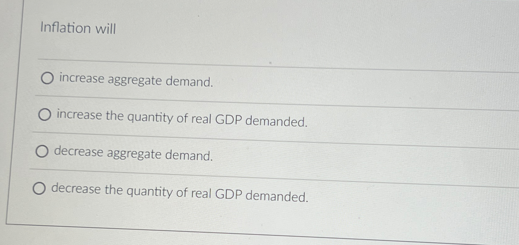 Solved Inflation willincrease aggregate demand.increase the | Chegg.com