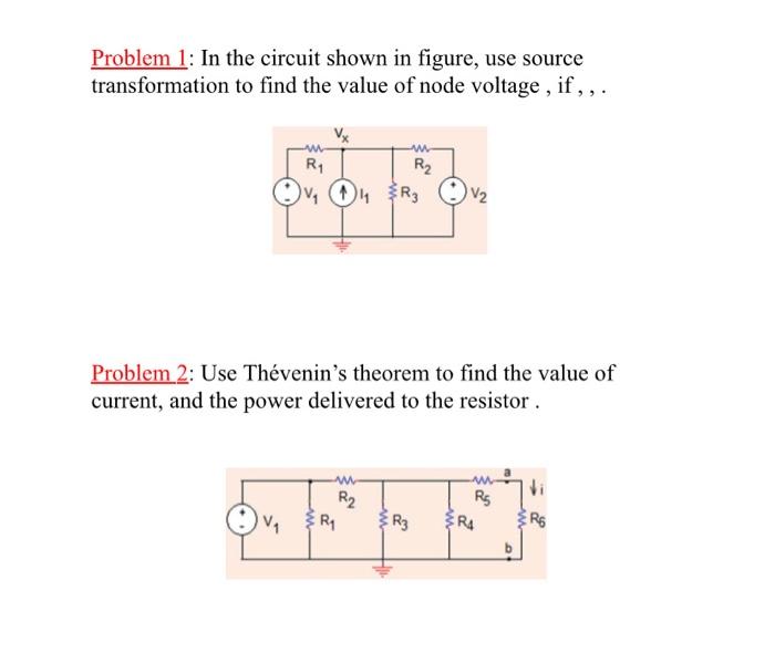 Solved Problem 1: In the circuit shown in figure, use source | Chegg.com