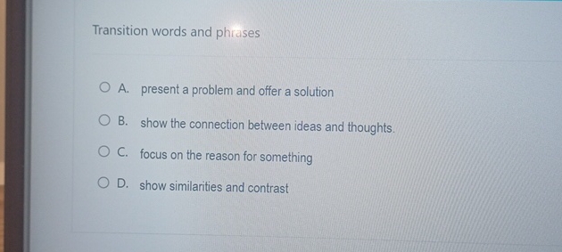 Transition words and phrasesA. ﻿present a problem and | Chegg.com