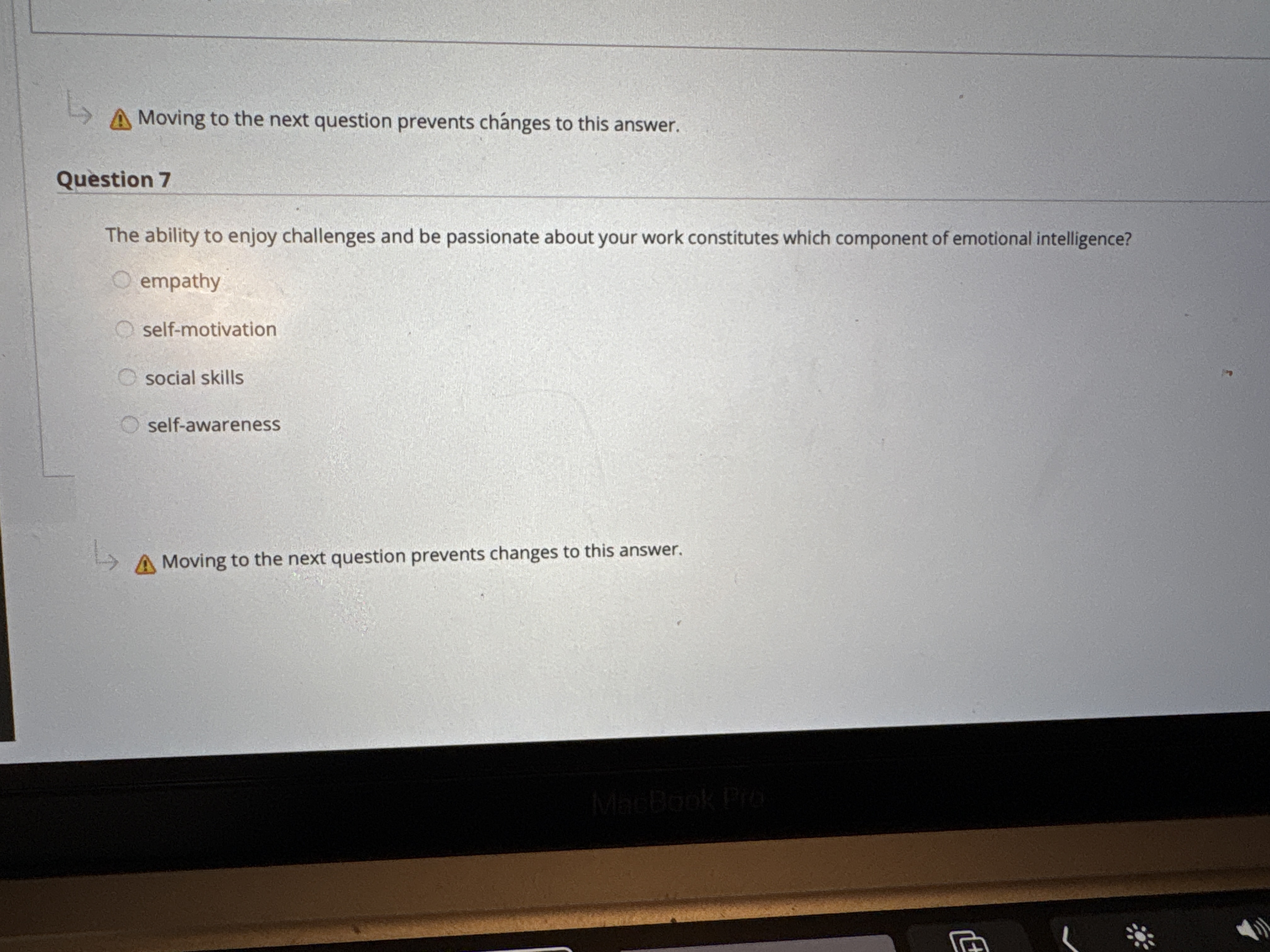 Solved Question 7The ability to enjoy challenges and be | Chegg.com