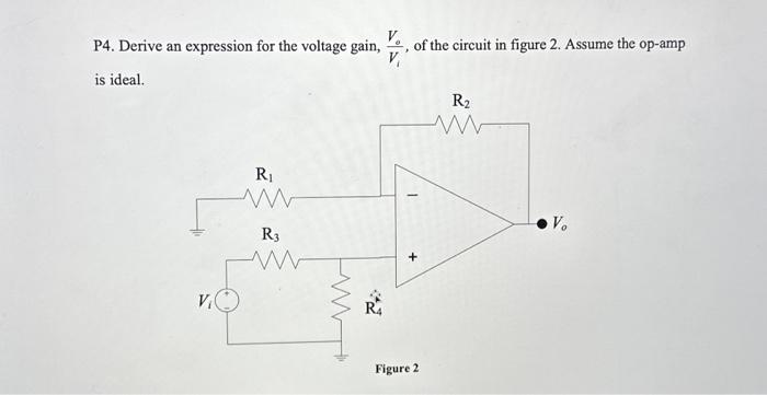 Solved P4. Derive an expression for the voltage gain, ViVa, | Chegg.com