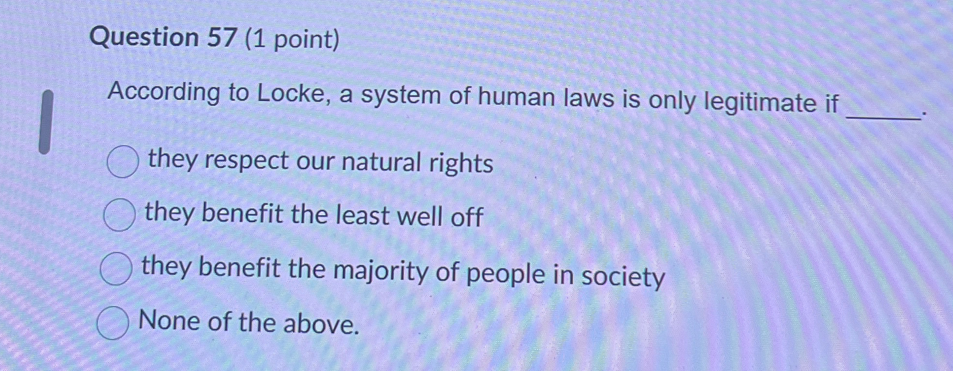 Solved Question 57 (1 ﻿point)According to Locke, a system of | Chegg.com