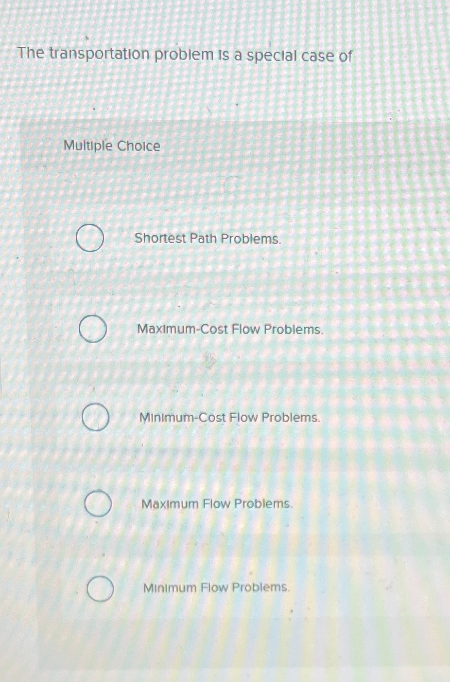 Solved The transportation problem Is a special case | Chegg.com
