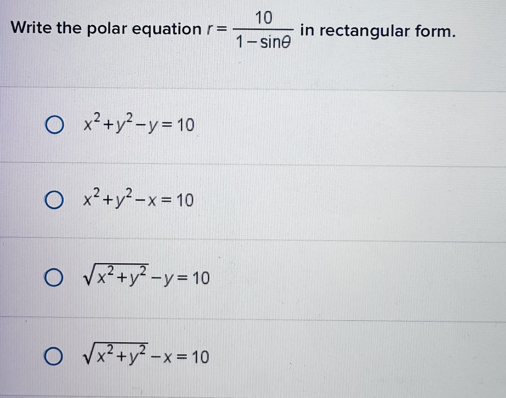 Solved Write the polar equation r=101-sinθ ﻿in rectangular | Chegg.com