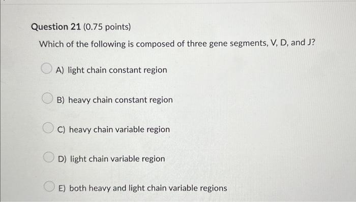 Solved Question 21 ( 0.75 points) Which of the following is | Chegg.com