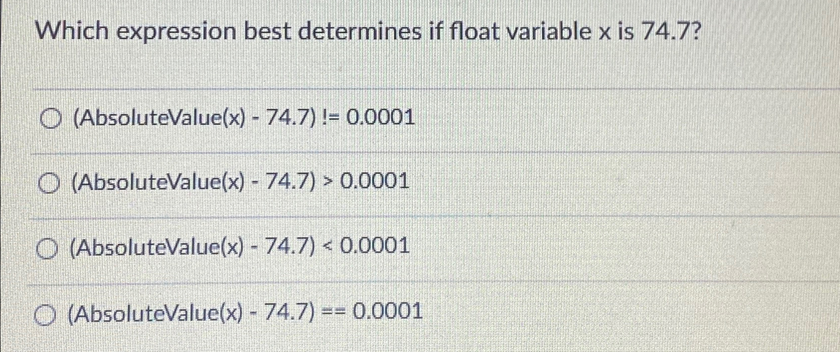 Solved Which expression best determines if float variable x | Chegg.com