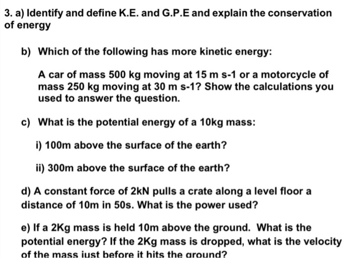 Solved 3. a) Identify and define K.E. and G.P.E and explain | Chegg.com