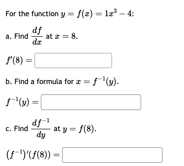 Solved For the function y=f(x)=1x3-4 ﻿:a. ﻿Find dfdx ﻿at | Chegg.com