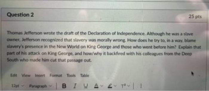 Question 2 25 pts Thomas Jefferson wrote the craft of | Chegg.com