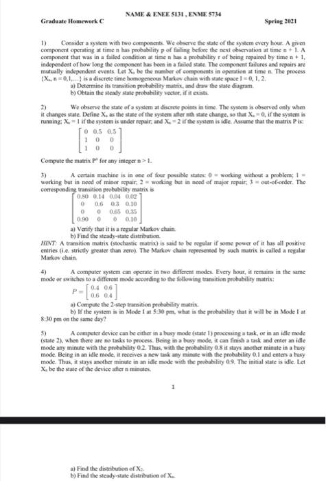 Solved NAME & ENEE 5131, ENME 5734 Graduate Homework Spring | Chegg.com