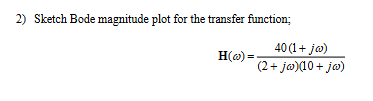 Sketch Bode magnitude plot for the transfer | Chegg.com