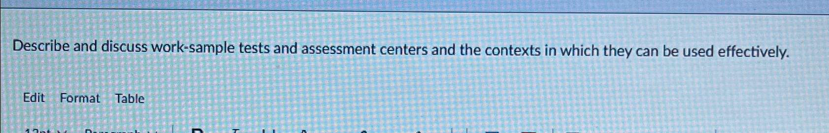 Solved Describe and discuss work-sample tests and assessment | Chegg.com