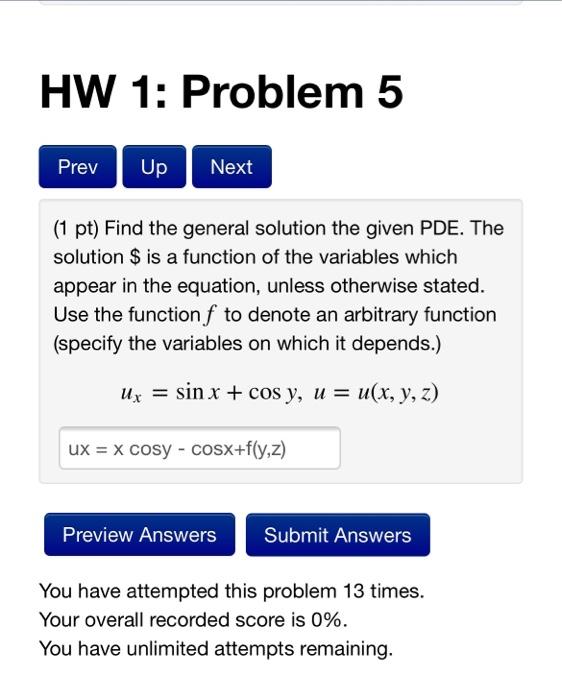 Solved (1 pt) Find the general solution the given PDE. The | Chegg.com