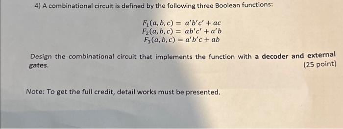 Solved 4 A Combinational Circuit Is Defined By The