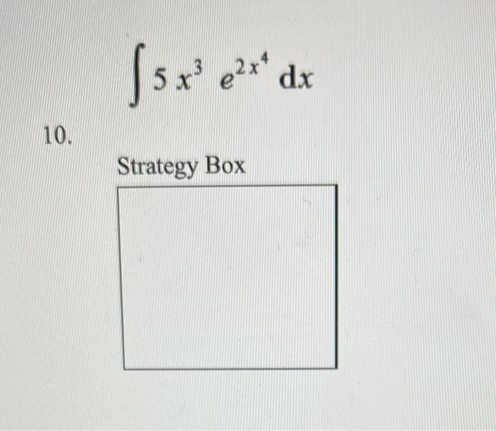 Solved PART IV: Integrate. A. Complete the empty Strategy | Chegg.com