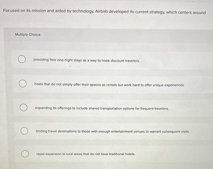Solved Focused on its mission and aided by technology, | Chegg.com