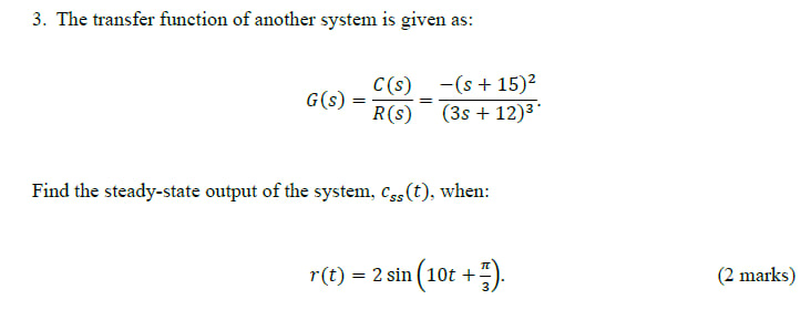 Solved The transfer function of another system is given | Chegg.com