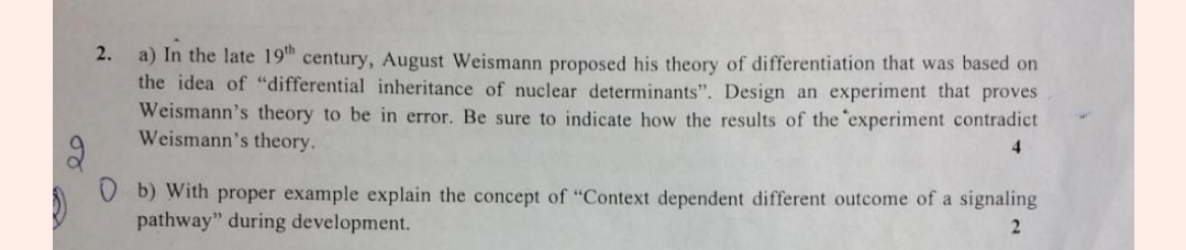 Solved a) ﻿In the late 19th ﻿century, August Weismann | Chegg.com