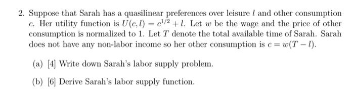 Solved 2. Suppose that Sarah has a quasilinear preferences | Chegg.com