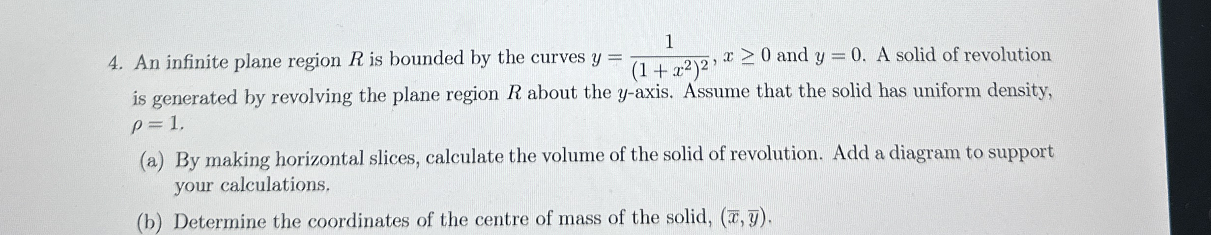 Solved An infinite plane region R ﻿is bounded by the curves | Chegg.com