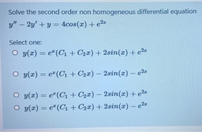 Solved Solve the second order non homogeneous differential | Chegg.com