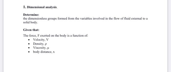 Solved 1. Dimensional analysis. Determine: the dimensionless | Chegg.com