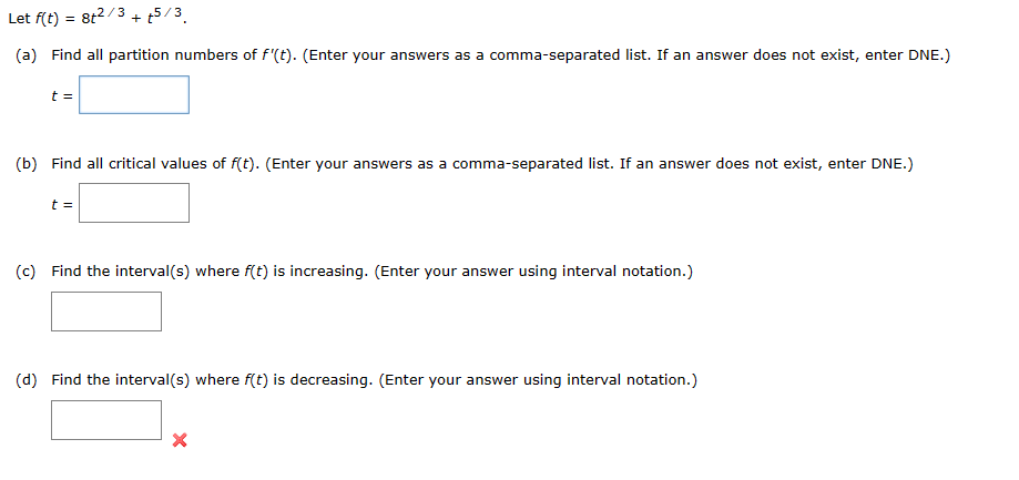 Solved Let f(t)=8t23+t53.(a) ﻿Find all partition numbers of | Chegg.com